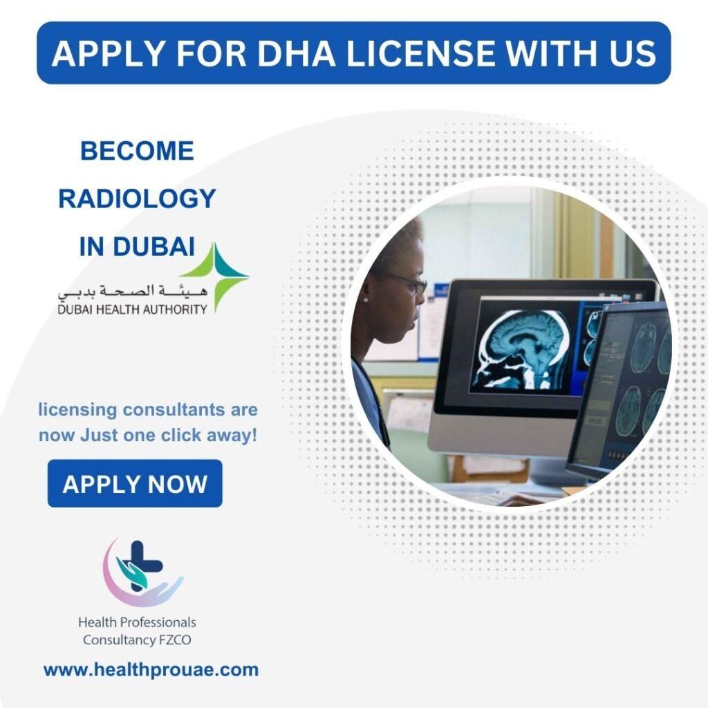 Apply for DHA Radiology License Health Professionals Consultancy FZCO ...
